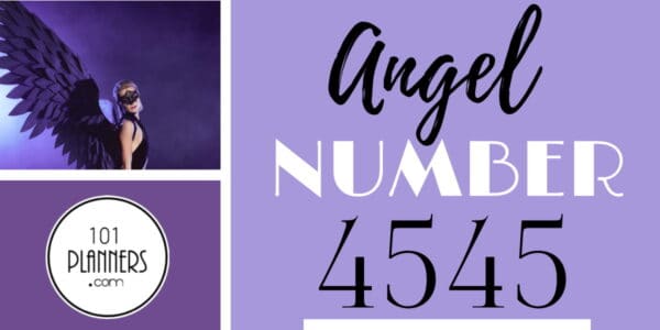 Angel Number 4545 Meaning | Why are you seeing number 4545?