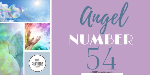 54 Angel Number | What is the Angel Number 54 Meaning?
