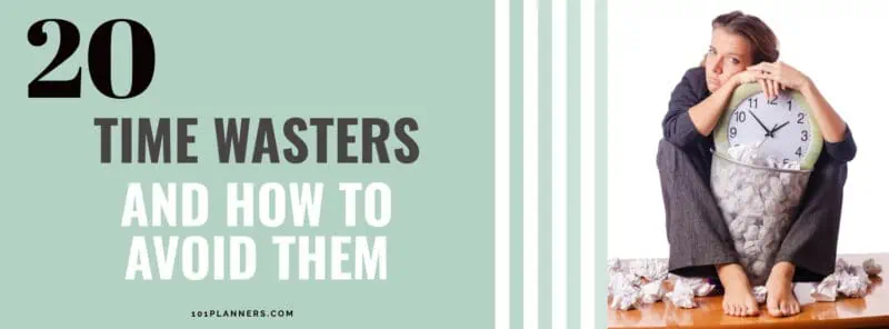 The 20 Top Time Wasters | How to Prevent Them