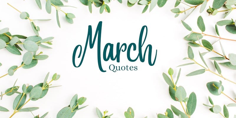 March Season Quotes